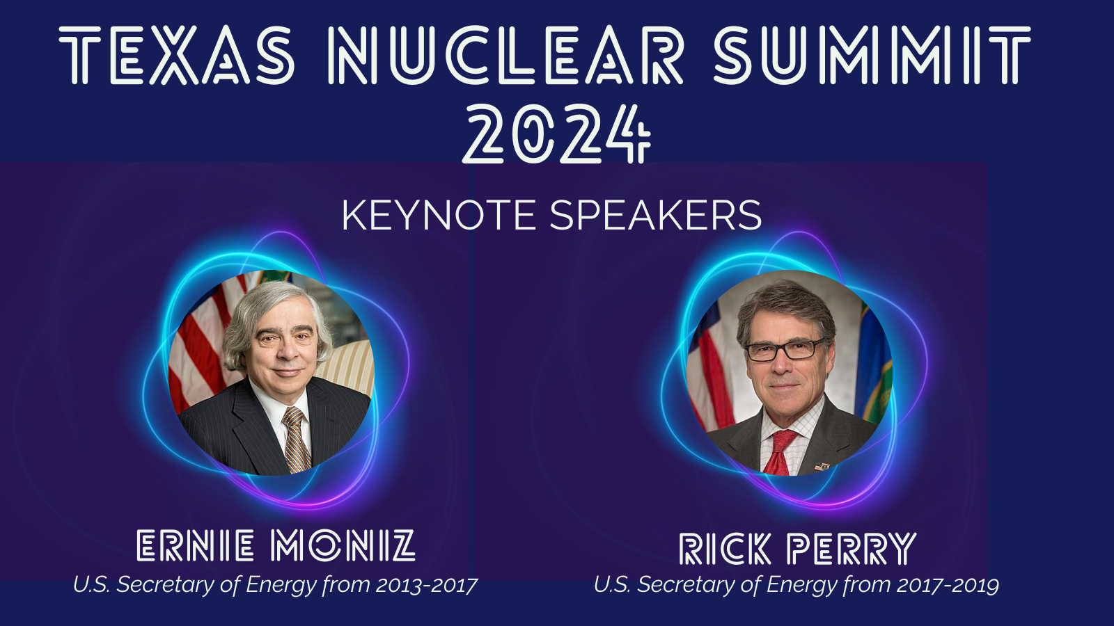 Texas Nuclear Summit Announces Former Energy Secretaries Rick Perry And Ernie Moniz To Keynote